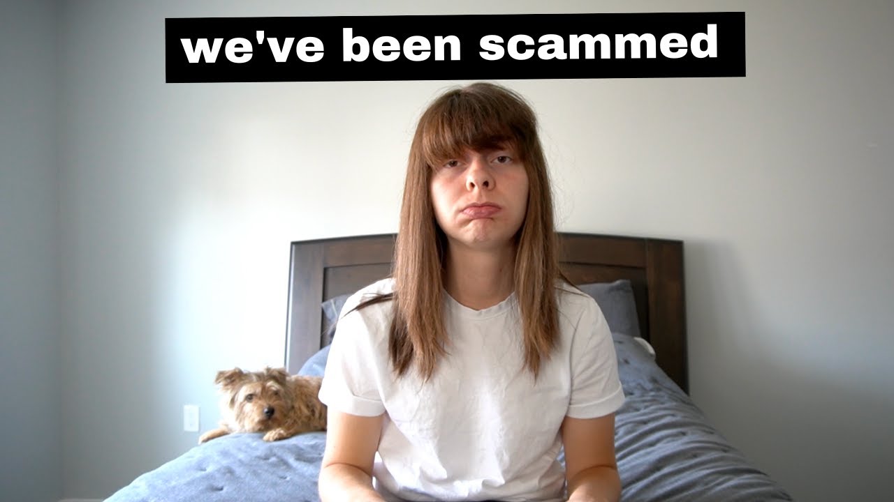 We've been scammed. - YouTube