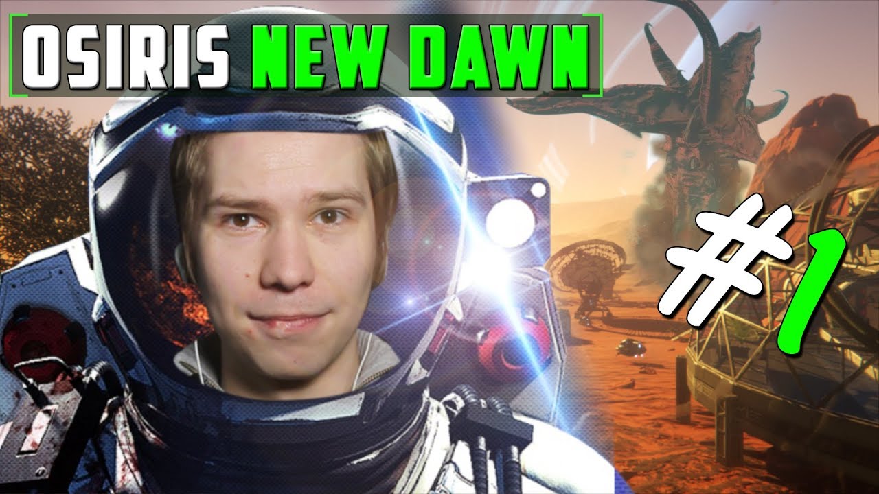 HAUNTED ALIEN PLANET! | OSIRIS: NEW DAWN | EP1 | OSIRIS SURVIVAL ...