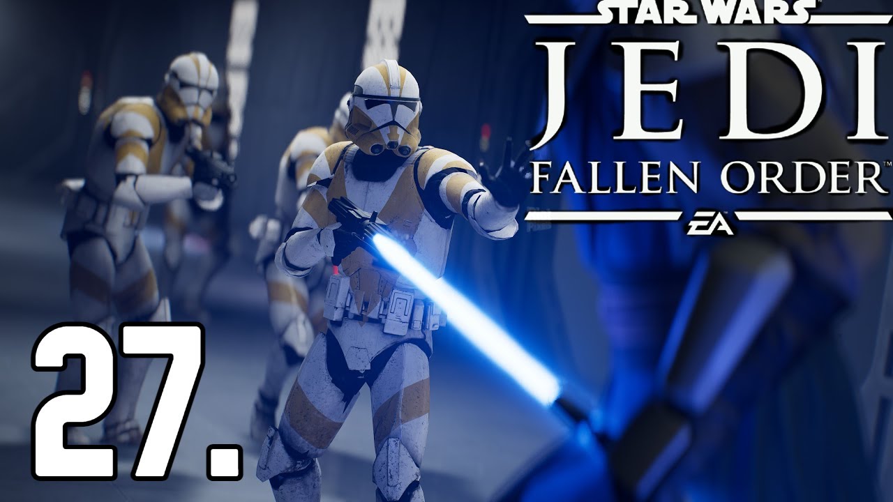 STAR WARS JEDI: FALLEN ORDER - LA ORDEN 66 - GAMEPLAY ESPAÑOL #27 - YouTube