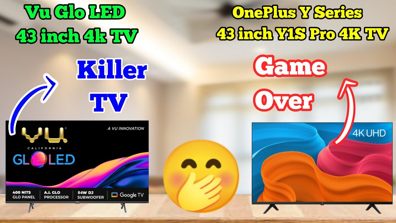 Vu Glo LED 43 inch TV vs OnePlus TV Y1S Pro 43 inch 4k TV | 43GloLED vs ...