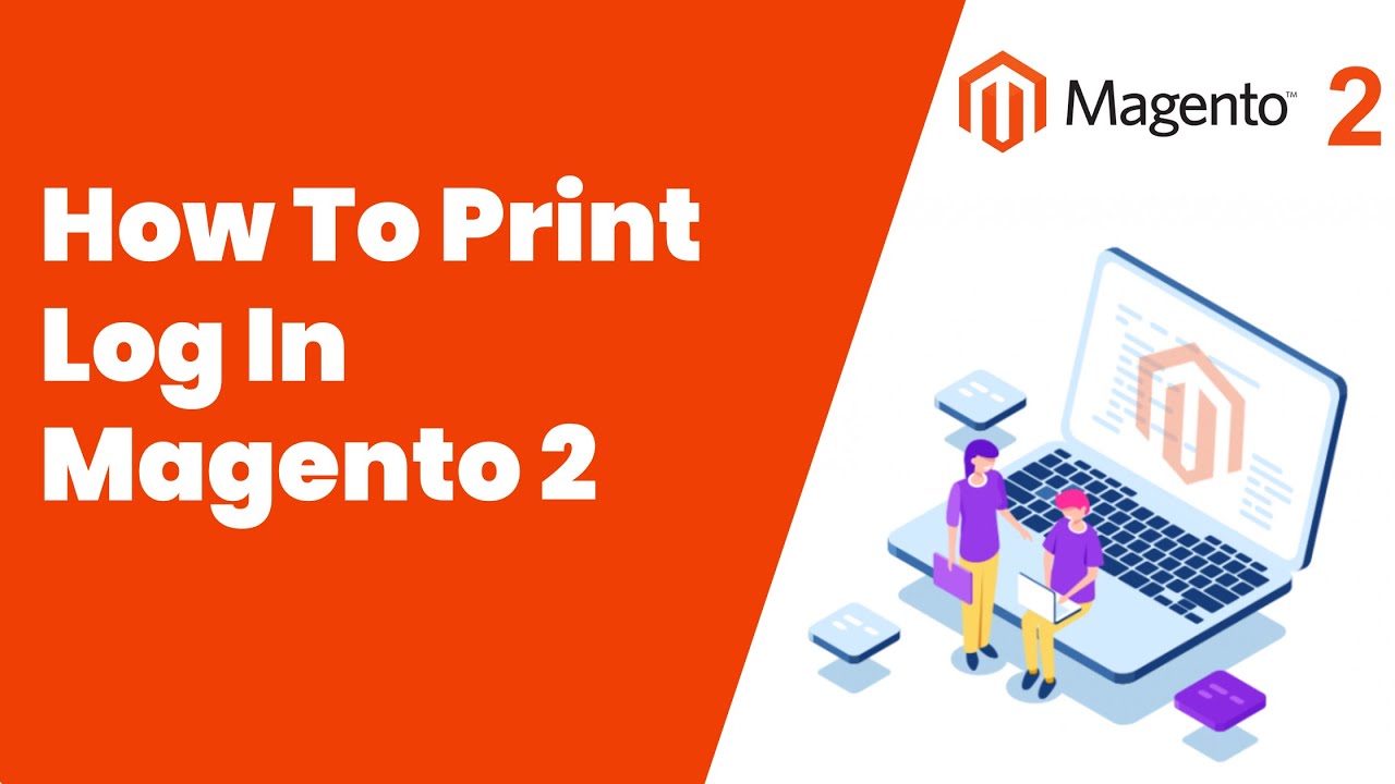 How To Print Log In Magento 2 Magento Tutorial YouTube How To Print Log In Magento 2 Magento Tutorial YouTube