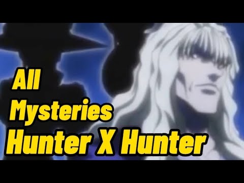 Hunter X Hunter - Mystery Remains Unsolved and Unrevealed - YouTube