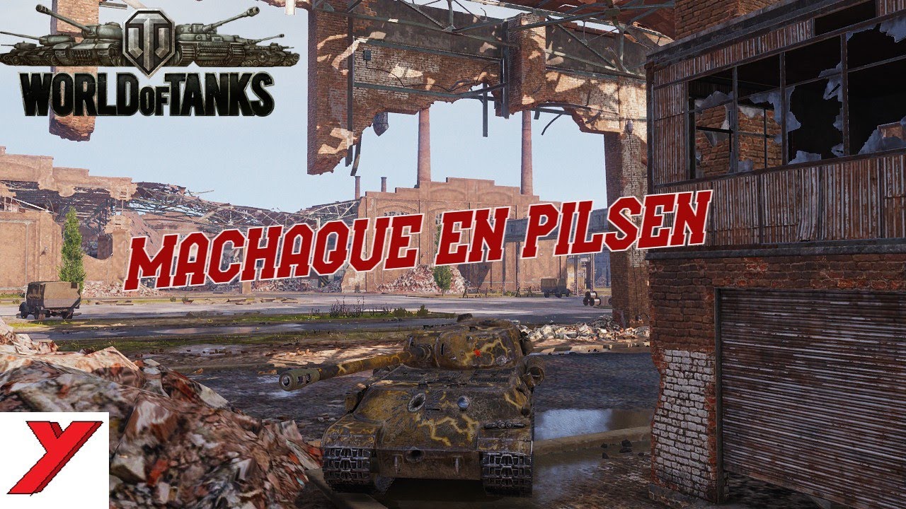 World of tanks - Machaque en Pilsen - YouTube