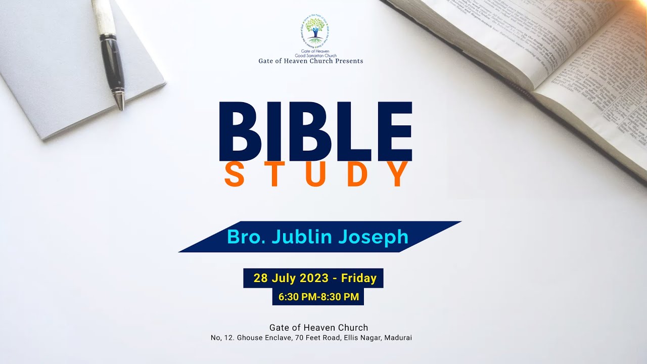 BIBLE STUDY | BRO. JUBLIN JOSEPH | 28 JULY 2023 | 06:30 PM | GATE OF ...