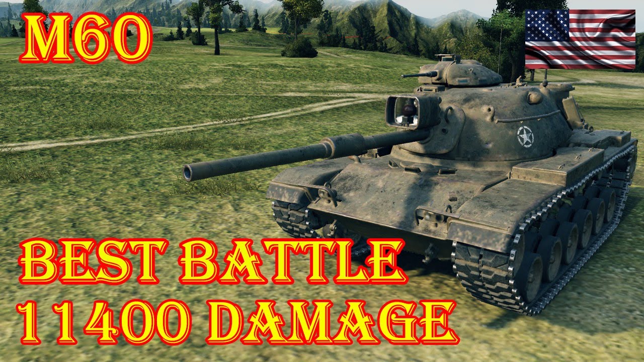 M60 WoT Best Battle 11.4k Damage Westfield World of Tanks 0.9.17 - YouTube