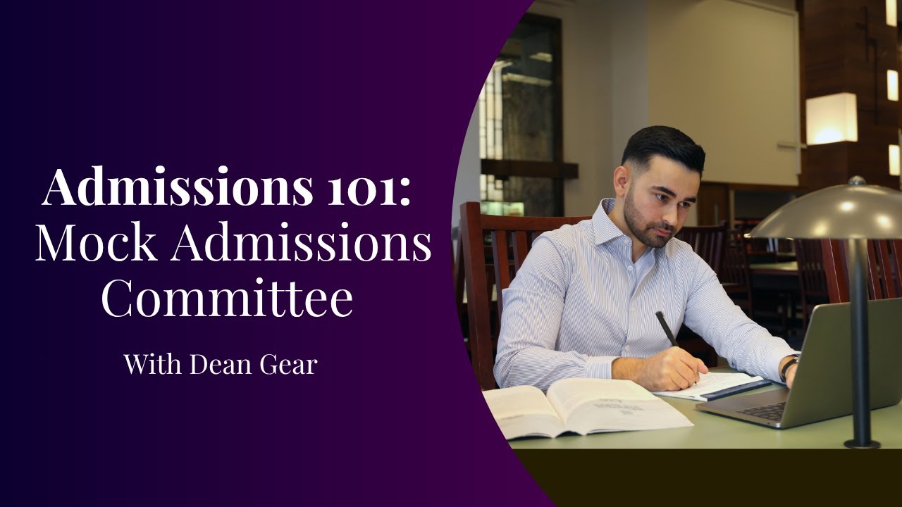 Admissions 101: Mock Admissions Committee - YouTube