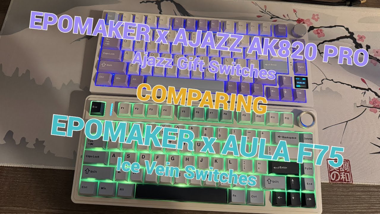 Comparing the Aula 75 and Ajazz AK820 PRO (Ajazz Gift Switches and Ice ...