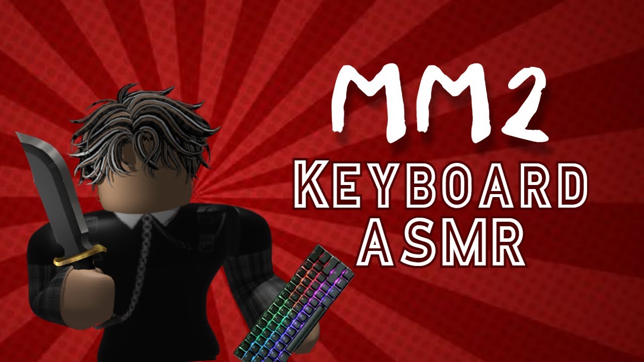 MM2 Montage but It`s KEYBOARD ASMR #2 - YouTube