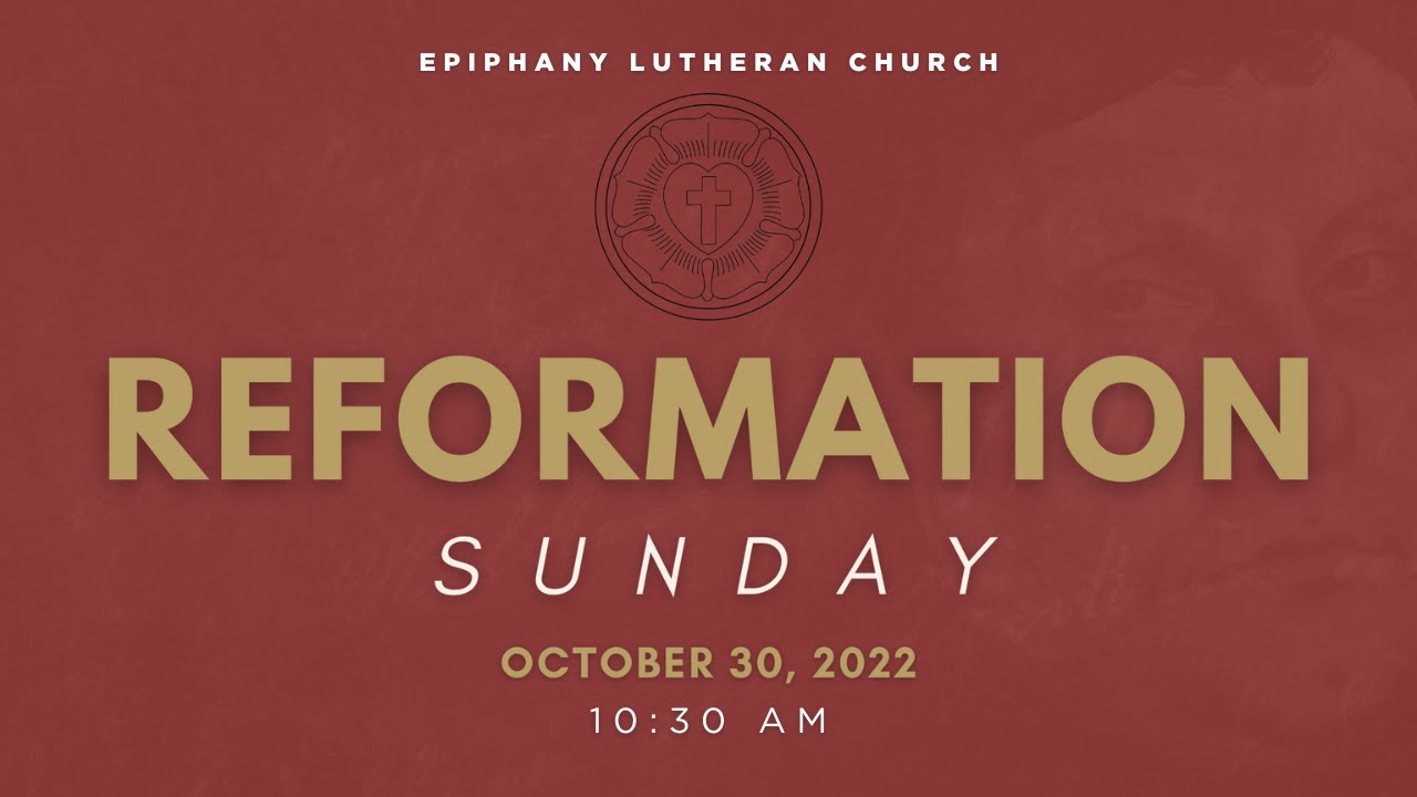 Reformation Sunday, October 30, 2022 - YouTube