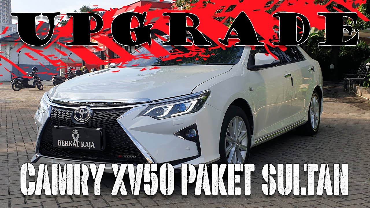 CAMRY XV50 2014 UPGRADE LEXUS PAKET SULTAN DARI JOGJA - YouTube