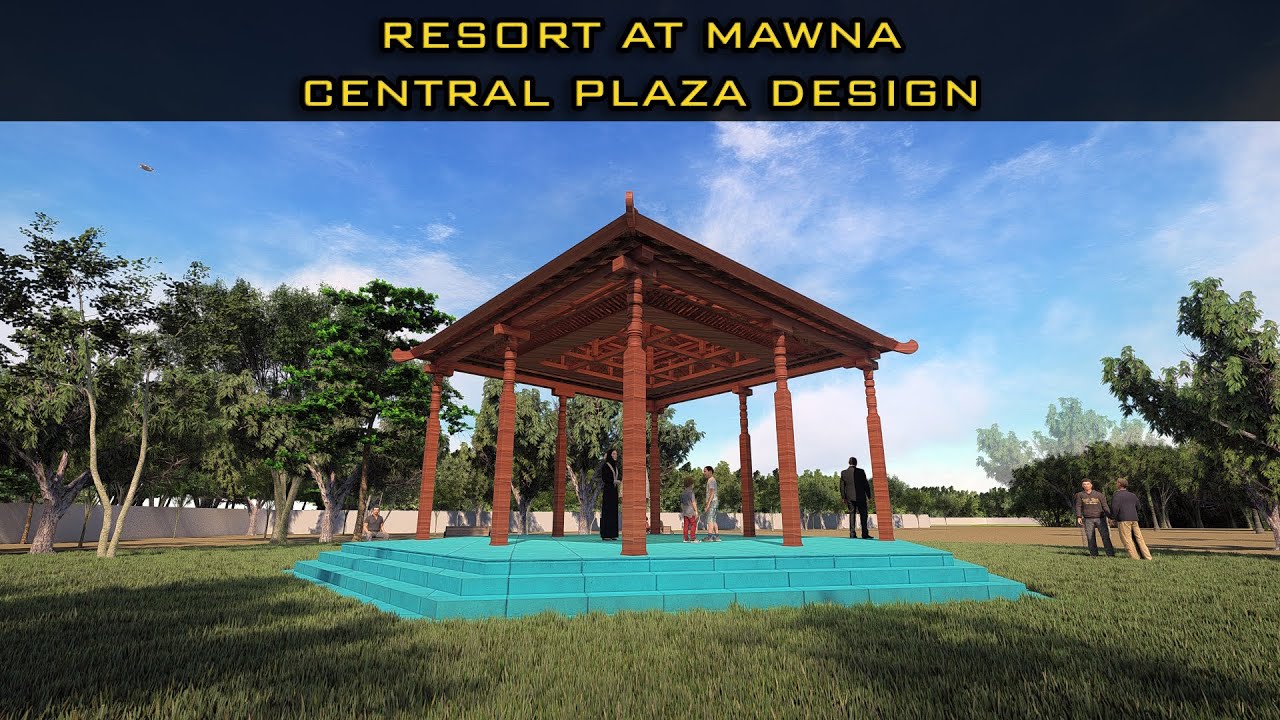 Resort at Mawna (Central plaza idea) - YouTube