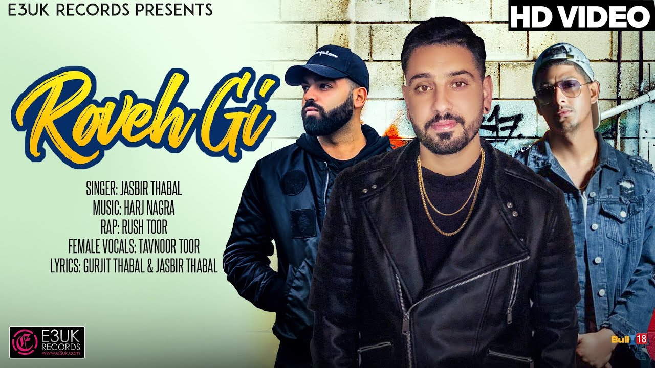 Roveh Gi | Jasbir Thabal ft. Harj Nagra, Rush Toor & Tavnoor Toor ...