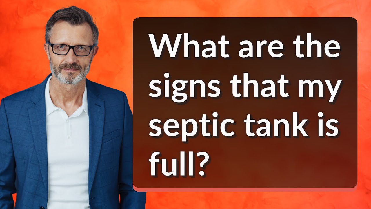 What are the signs that my septic tank is full? - YouTube