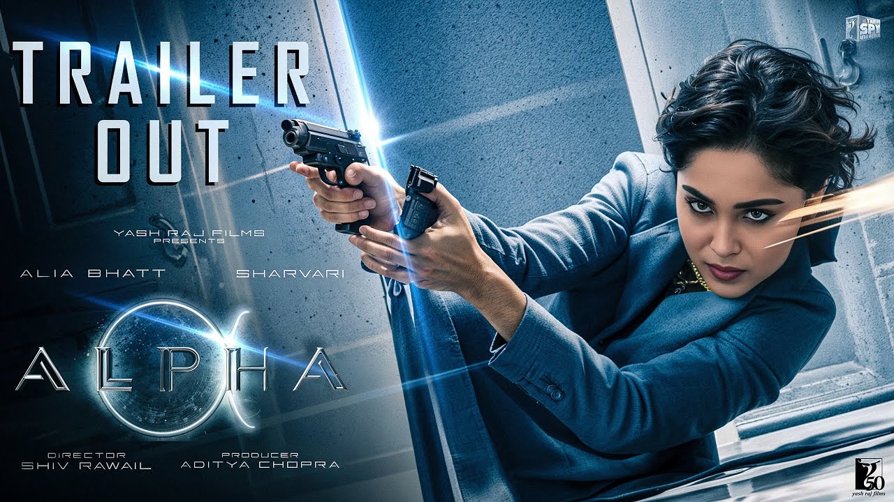 Alpha | OFFICIAL TRAILER : YRF SPY UNIVERSE | Alia | Sharvari | Shiv ...