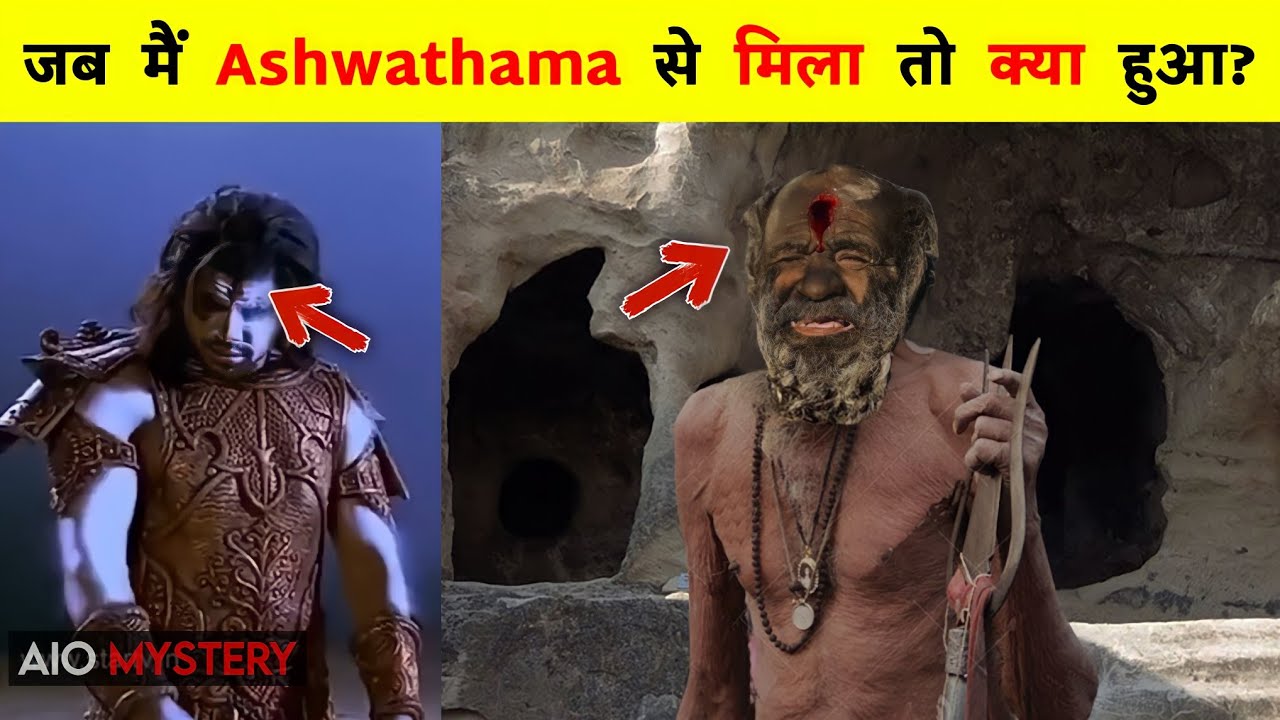 क्या हुआ जब मैं अश्वथामा से मिला ? | My Encounter With Ashwathama ...