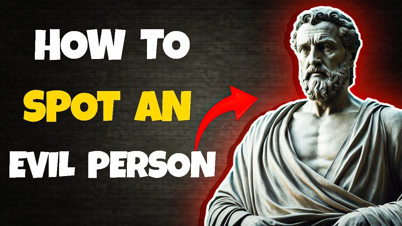 5 Signs You're Dealing With An Evil Person | Stoic Wisdom Exposed # ...