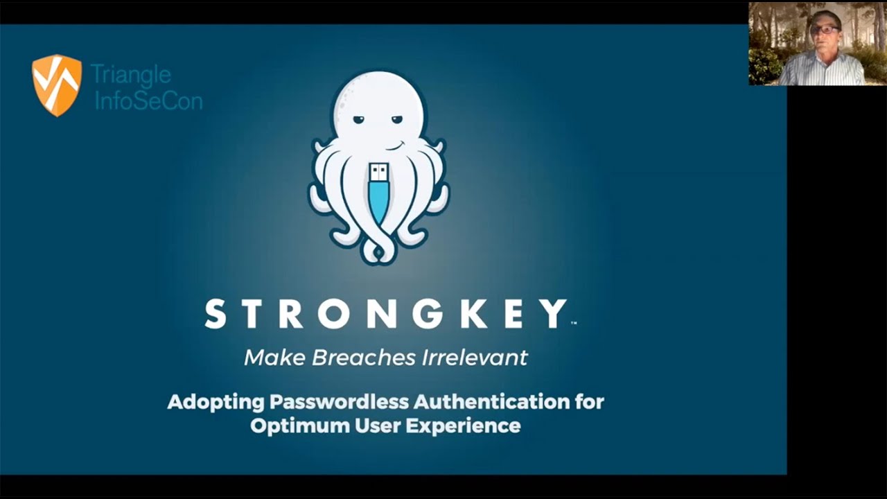 StrongKey - Adopting Passwordless Authentication for Optimum User Experience - Triangle ...