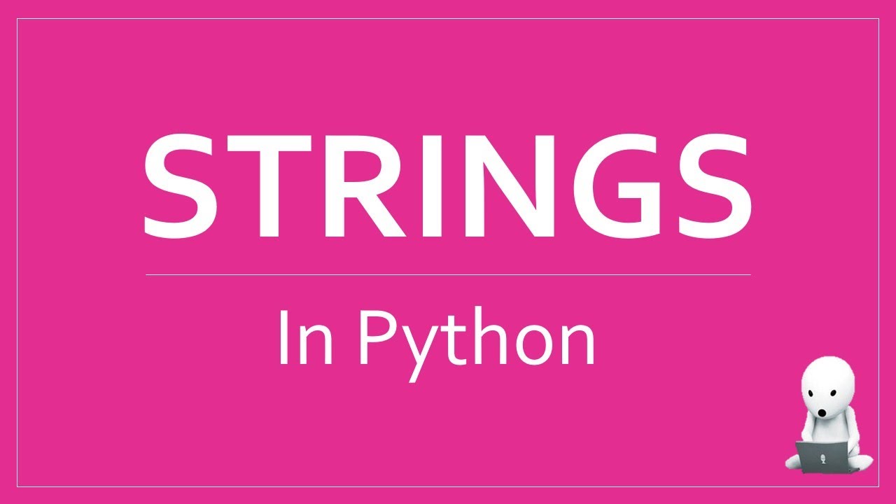 Handling Strings in Python - YouTube