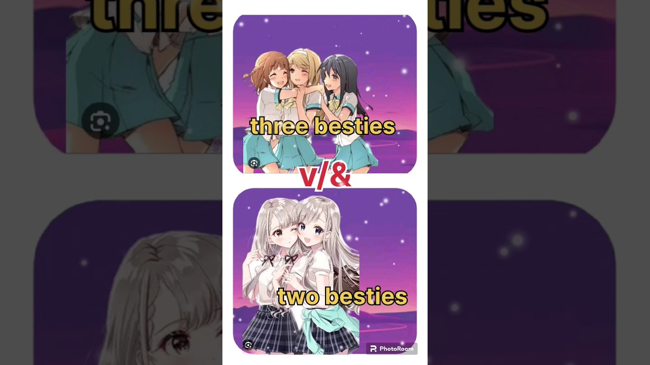 #three besties vs two besties#🥰🥰😍😍 - YouTube