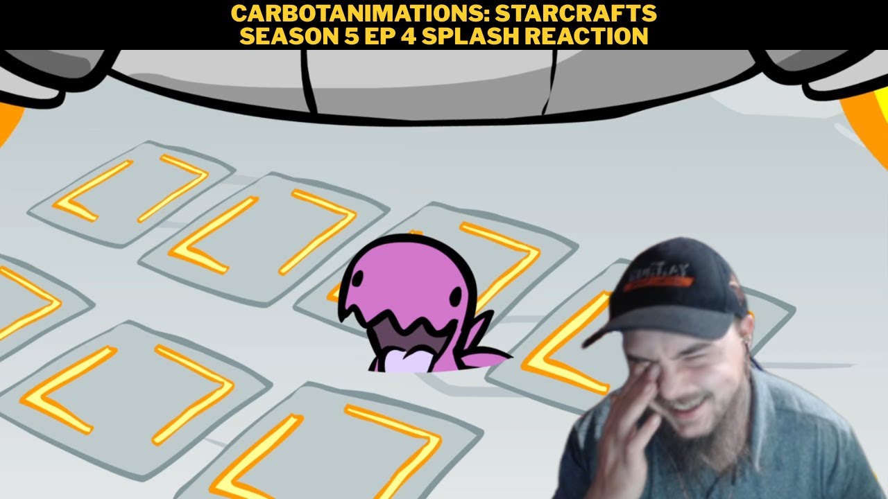 CarbotAnimations: Starcrafts Season 5 Ep 4 Splash Reaction - YouTube