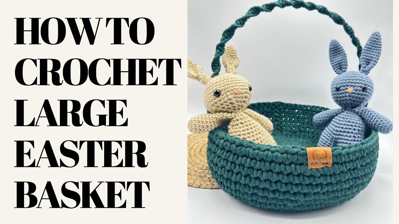 CROCHET EASTER BASKET TUTORIAL | CROCHET BASKET PATTERN | STEP-BY-STEP ...