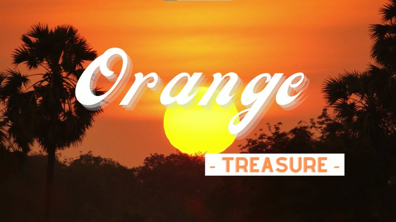 ORANGE - TREASURE | Korean Lyrics and Engsub - YouTube