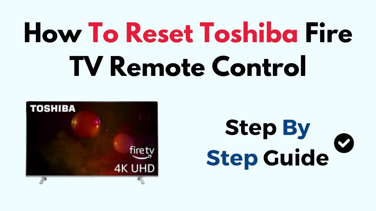 How To Reset Toshiba Fire TV Remote Control - YouTube