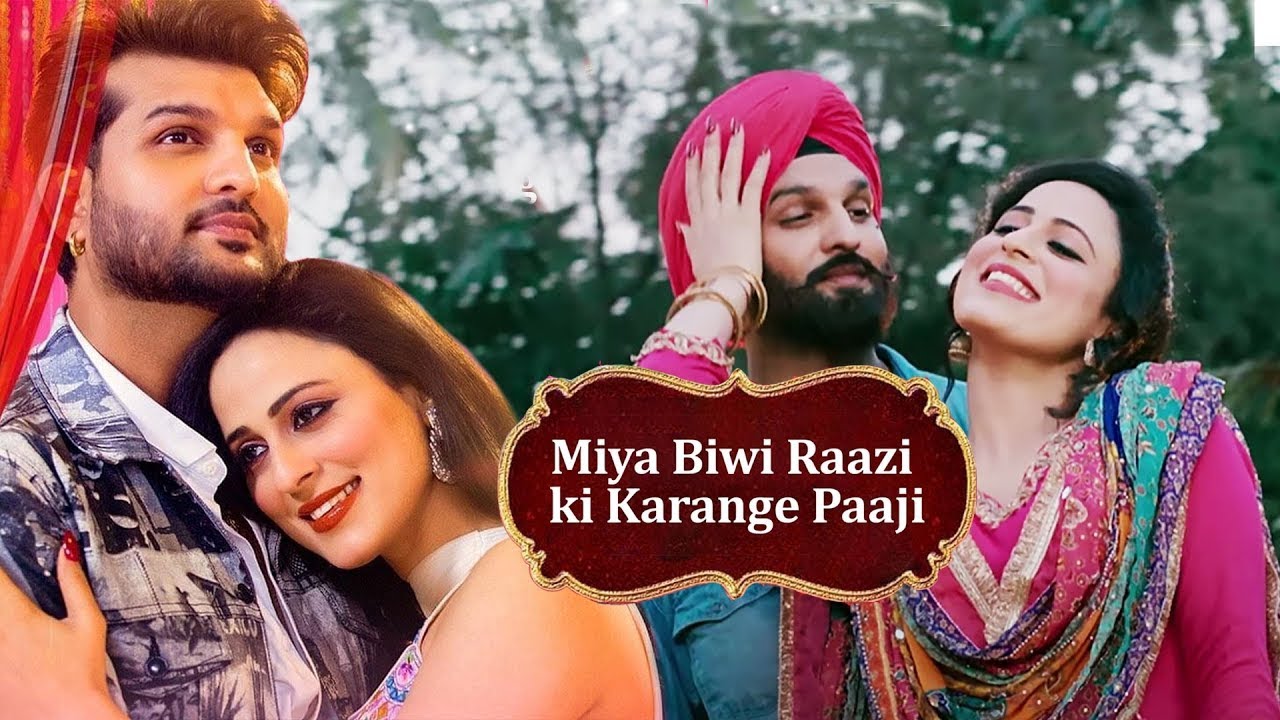 Miya Biwi Raazi Ki Karange Paaji Film song-Yuvraj Hans ,Shehnaz Sehar ...