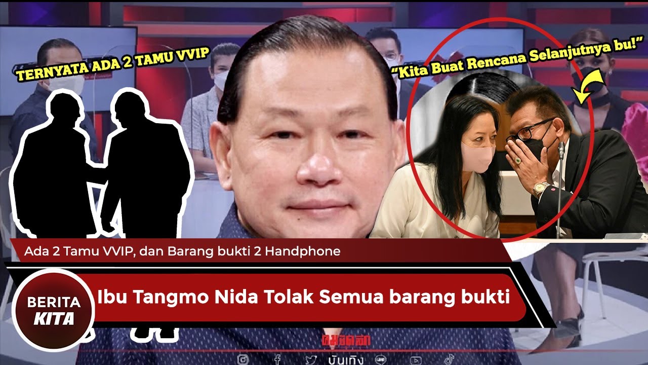 Bukan 1, ternyata ada 2 tamu VVIP di kasus Tangmo Nida! Ada bukti 2 ...