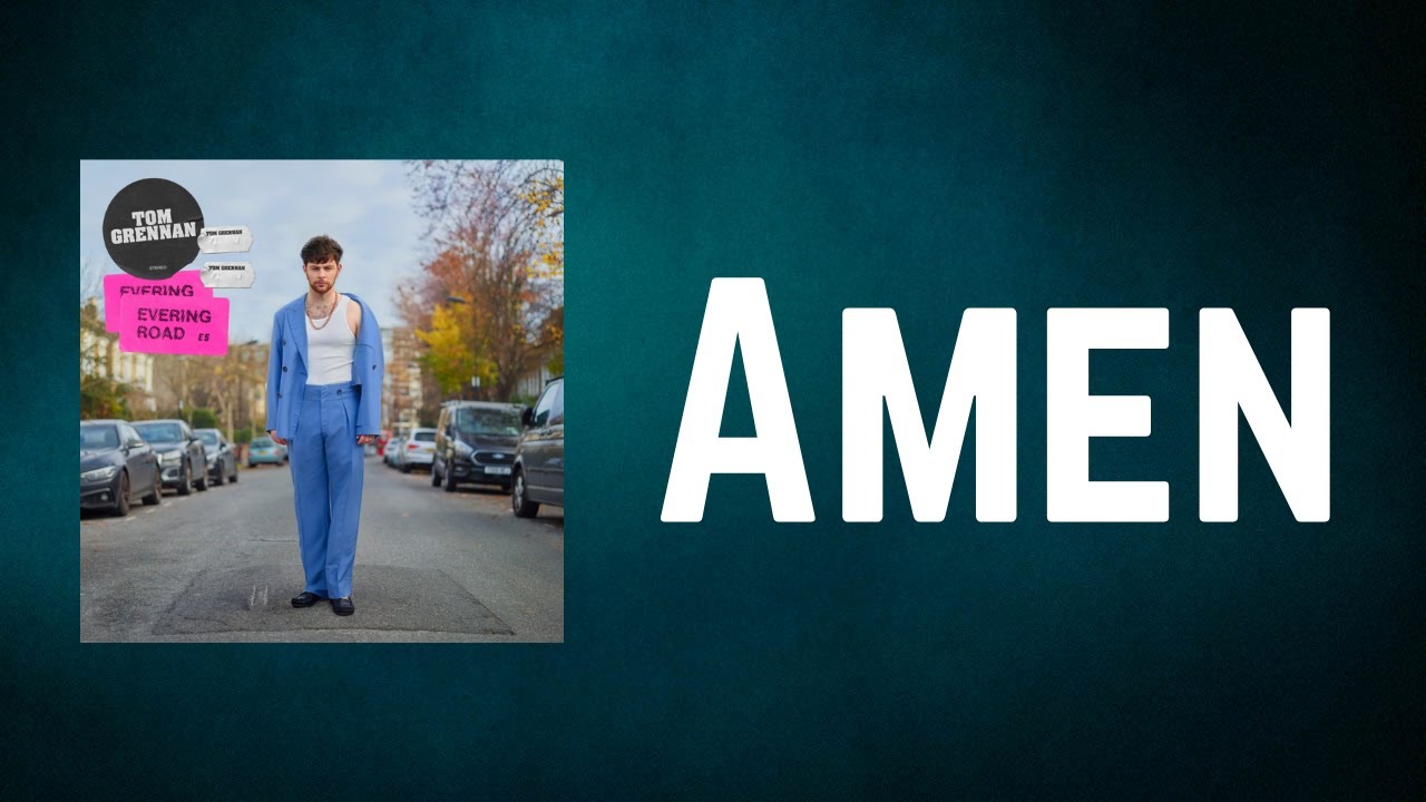 Tom Grennan - Amen (Lyrics) - YouTube