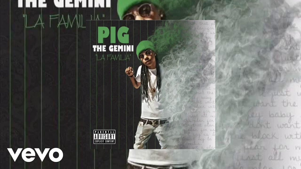 Pig The Gemini - La Familia (clean) (AUDIO) - YouTube
