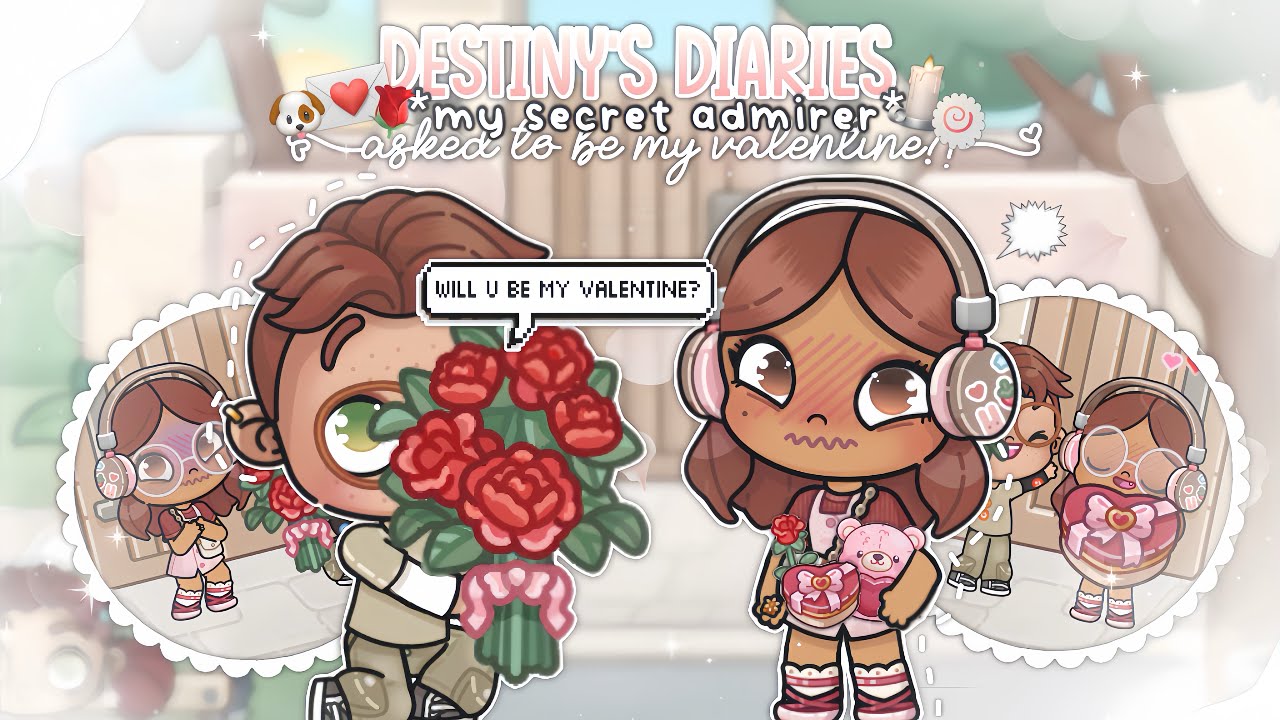 Destiny’s diaries: my secret admirer asked to be my valentine?! 💌🌹🗯️ ...