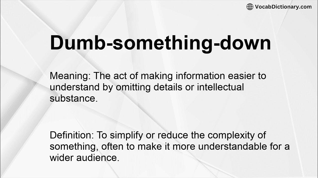 Dumb something down Meaning YouTube dumb-something-down-meaning-youtube