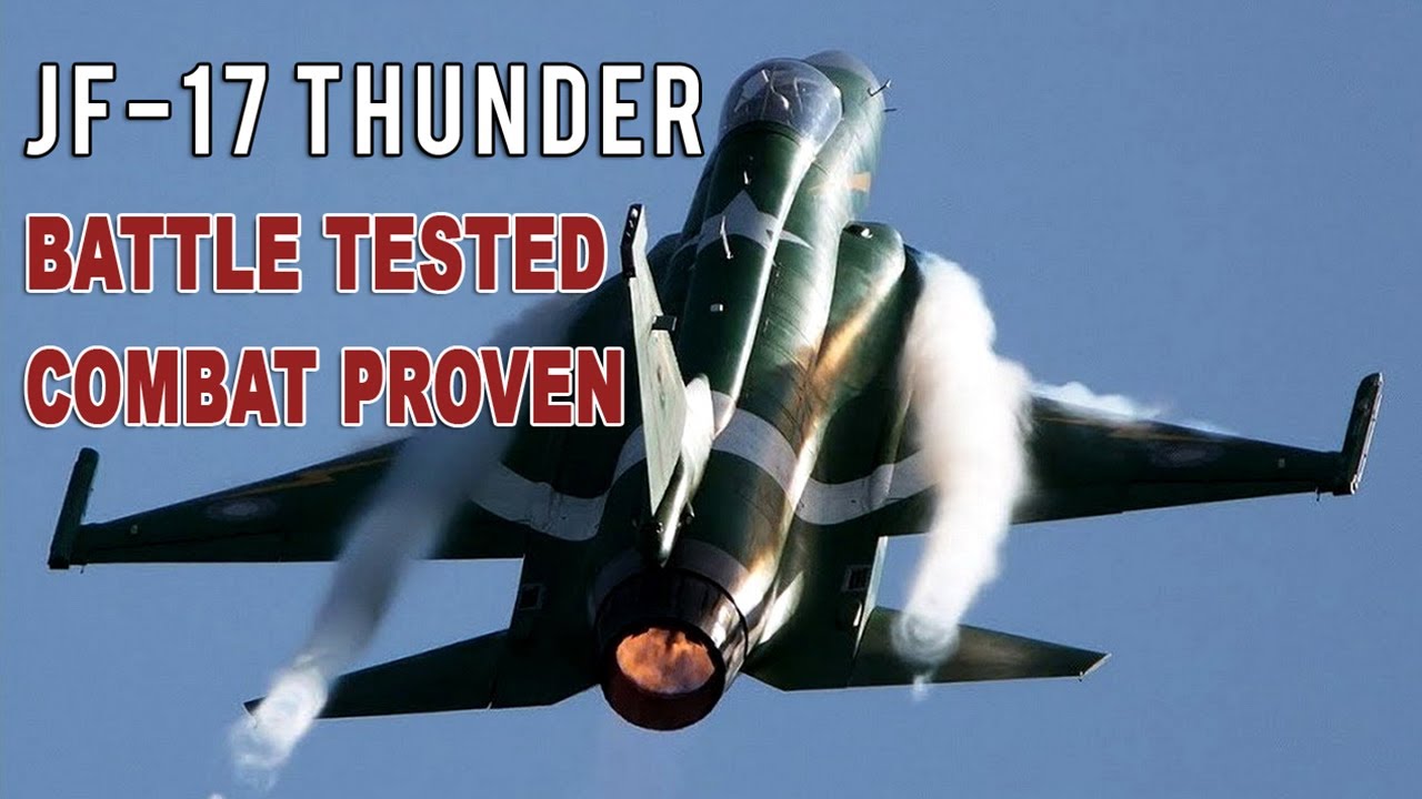 Pakistan Air Force JF-17 Thunder - Battle Tested and Combat Proven ...