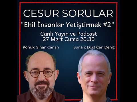 Cesur Sorular Podcast #2 Prof. Dr. Sinan Canan ile \
