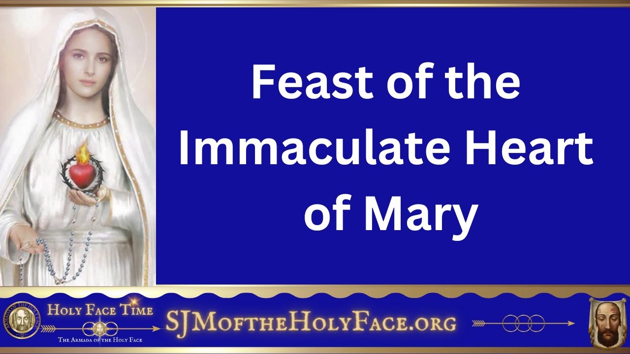 Feast of The Immaculate Heart of Mary - YouTube