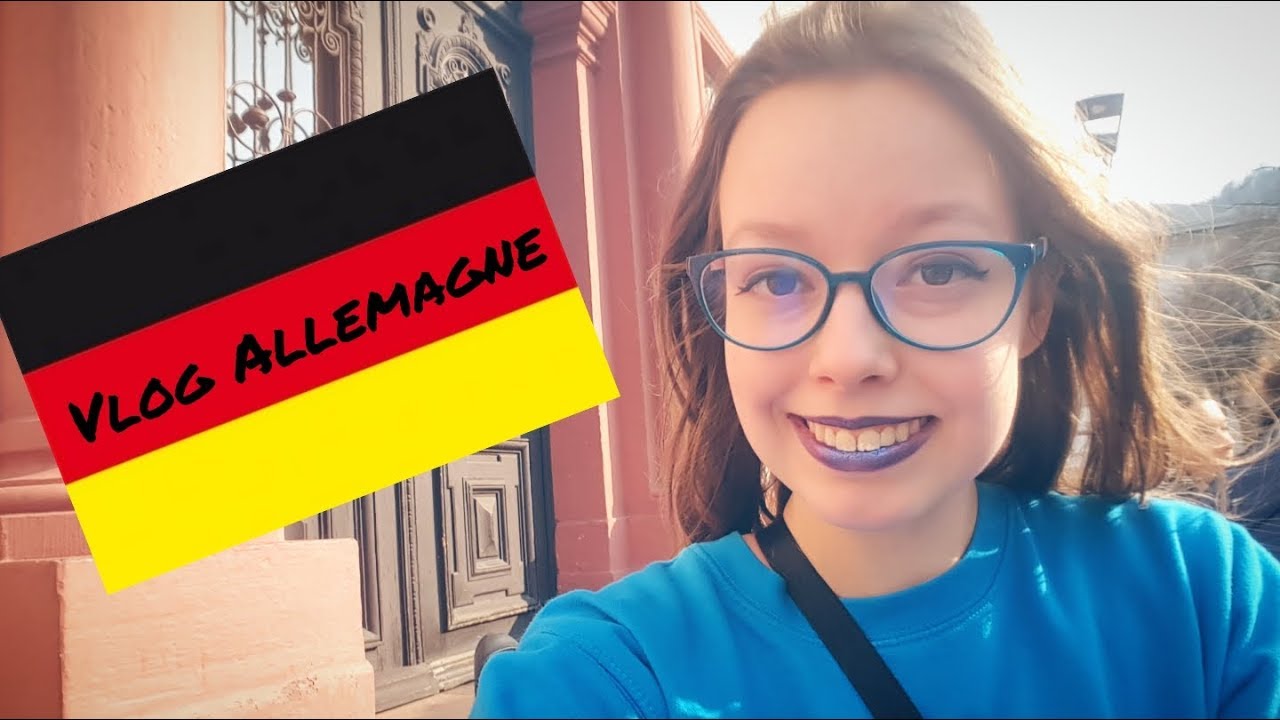 VLOG Allemagne 2019 - YouTube