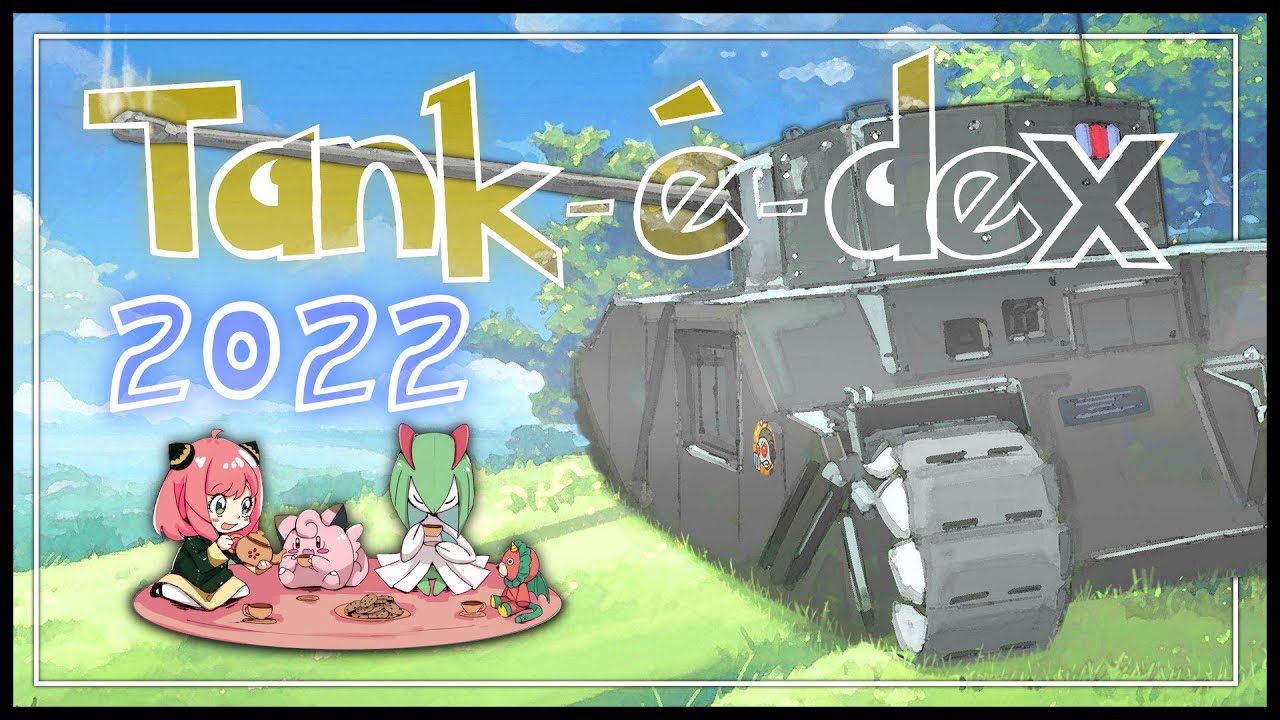 Tank-é-dex 2022 : "𝘏𝘰𝘸 𝘮𝘢𝘯𝘺 𝘵𝘢𝘯𝘬𝘴 𝘢𝘳𝘦 𝘪𝘯 𝘞𝘰𝘛?" || World of Tanks - YouTube