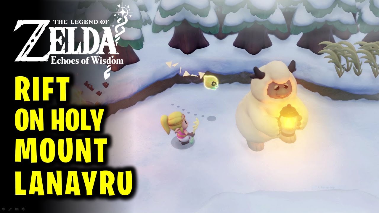 Rift on Holy Mount Lanayru - Full Quest Guide | Legend of Zelda Echoes of Wisdom - YouTube