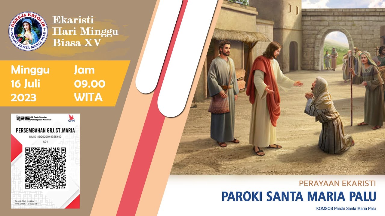 MISA HARI MINGGU BIASA XV - MINGGU, 16 JULI 2023 | PAROKI SANTA MARIA ...