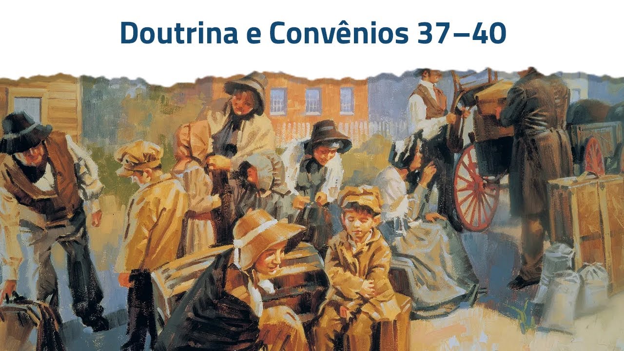 Vem e segue-me | Doutrina e Convênios 37–40 - YouTube