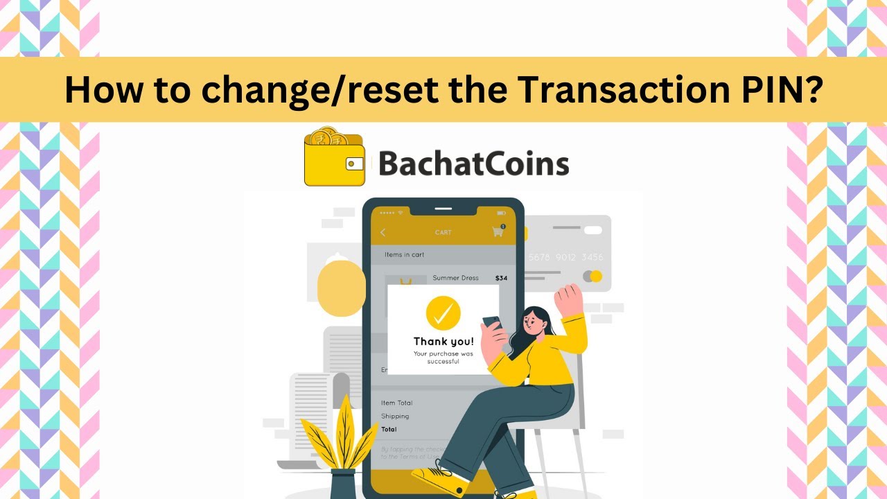 How to change/reset the Transaction PIN for a BachatCoins account ...