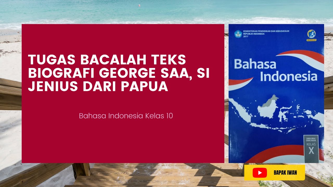 Tugas Bacalah Teks Biografi George Saa, SI Jenius dari Papua - YouTube