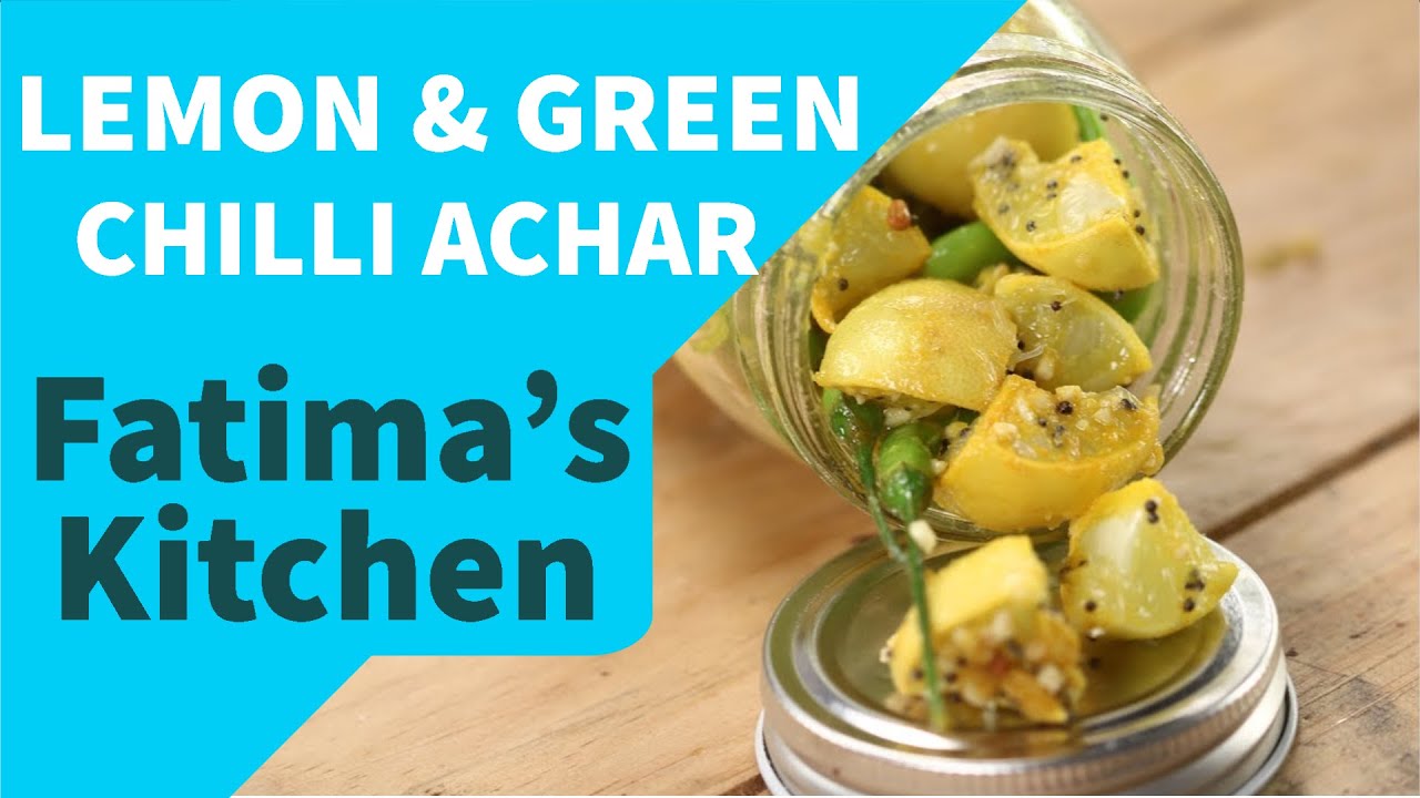 Achar Recipe - How to make Homemade Lemon & Green chilli Achar- Lemon ...