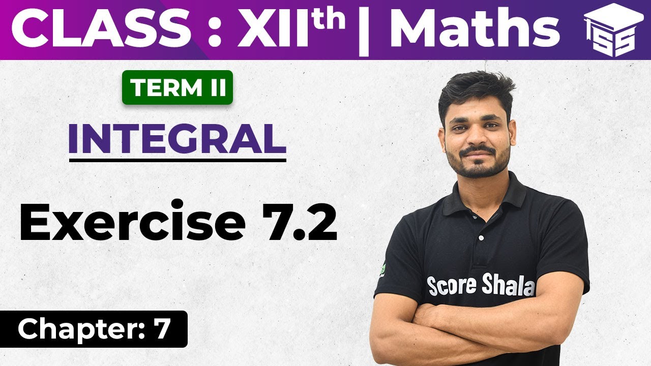 Class 12 Maths | Chapter 7 Exercise 7.2 Solutions (Q1 to Q39 ...