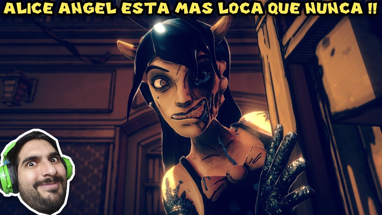 ALICE ANGEL ESTÁ MÁS LOCA QUE NUNCA !! - Bendy and The Dark Revival con ...