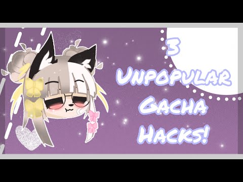 3 Unpopular Gacha Hacks! || Gacha Club Hacks ||
