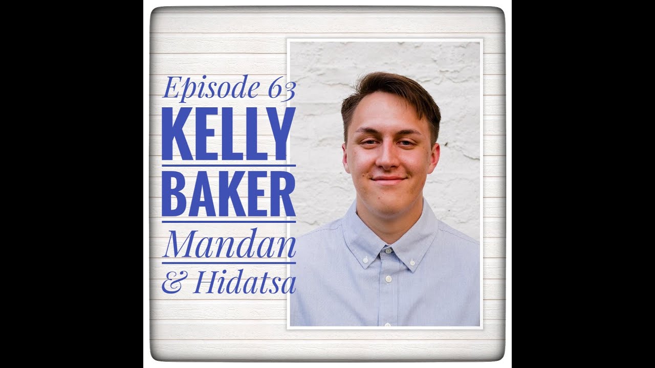 Kelly Baker - Mandan & Hidatsa - YouTube