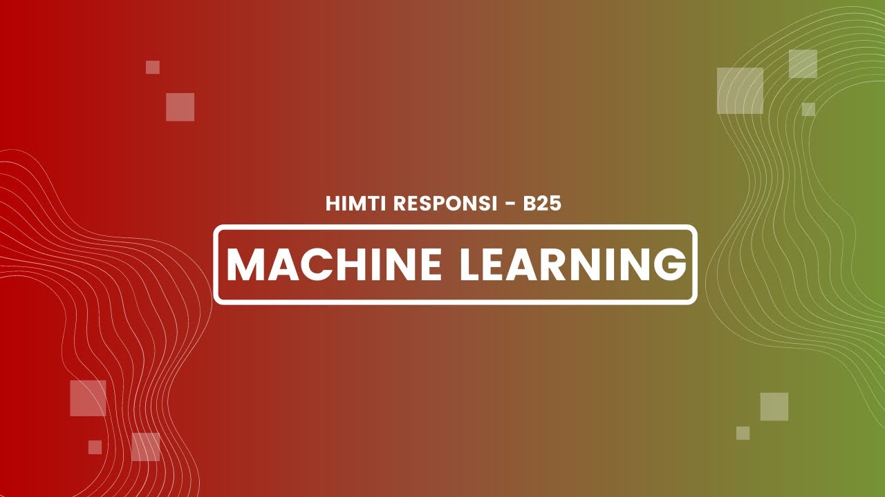 [HIMTI RESPONSI] Machine Learning - YouTube