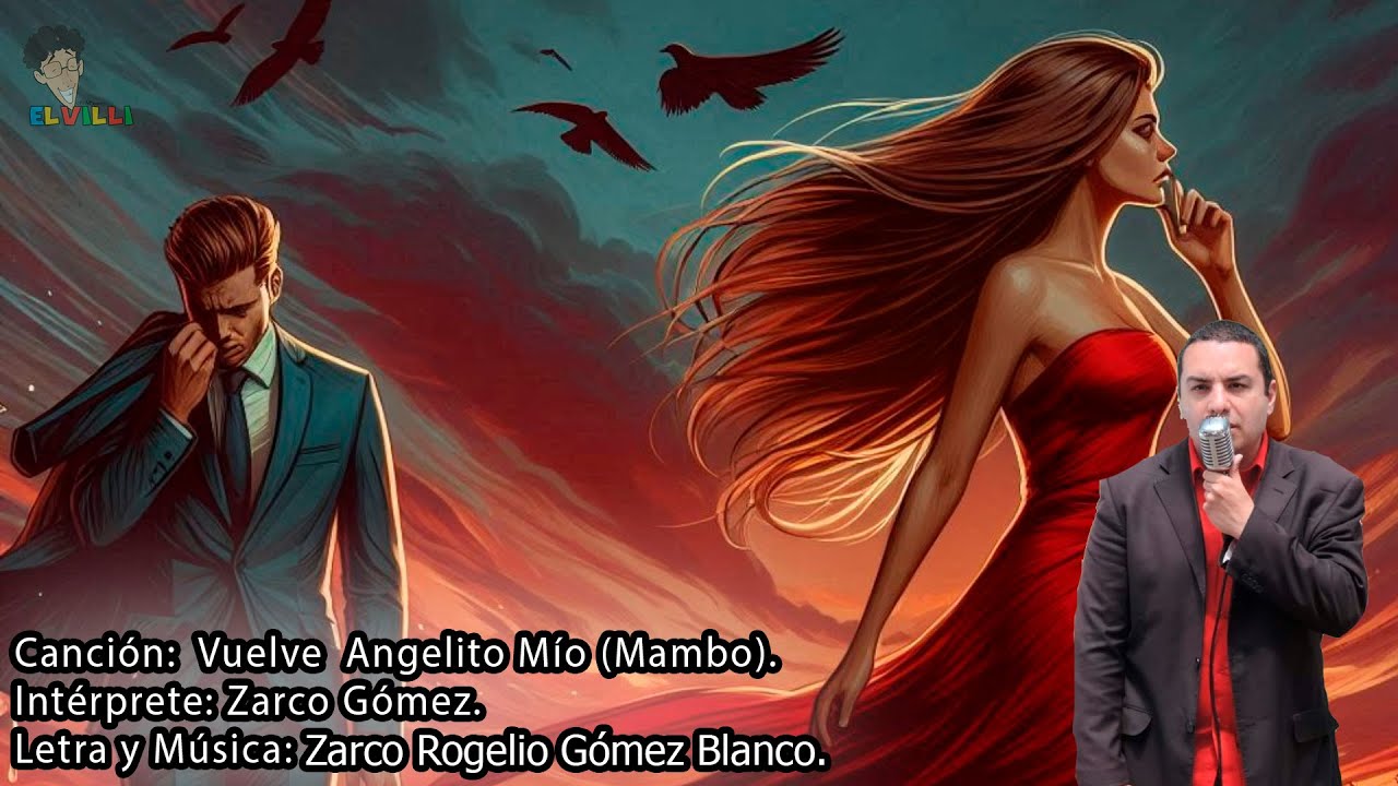 Zarco Gómez - Vuelve Angelito Mio (Mambo) - YouTube